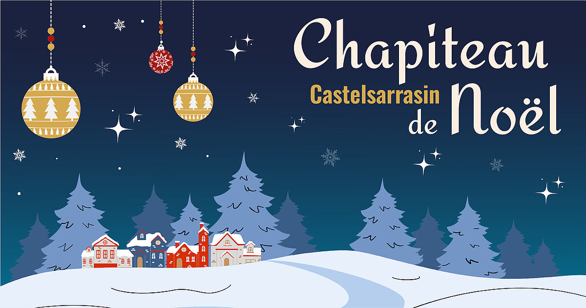 Chapiteau de Noël - Castelsarrasin